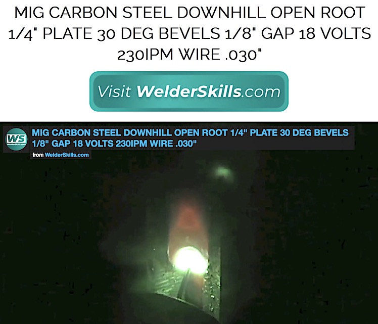 MIG Welding 1/4" plate 1/8" gap Downhill Open Root Settings